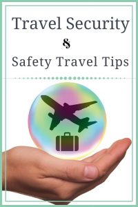 Travel Security & Safety Tips for Travel - Live Dream Discover